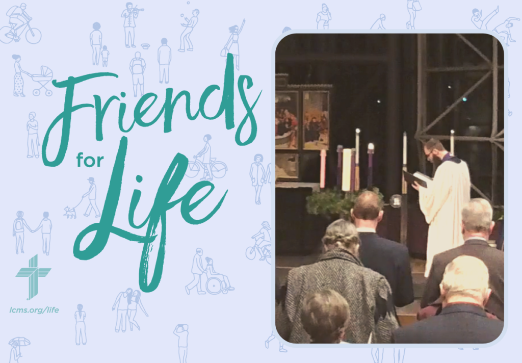 Friends For Life — LCMS Life Ministry: Special — Prayer Service for ...