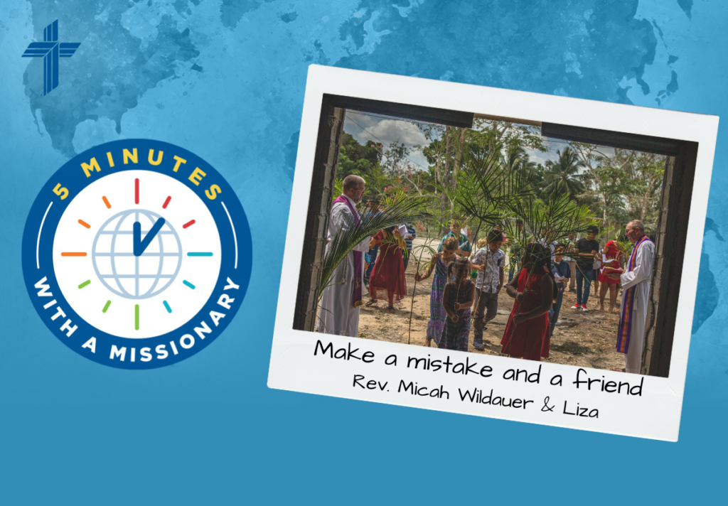 5 Minutes with a Missionary — LCMS International Mission: S2Ep2. Make a ...