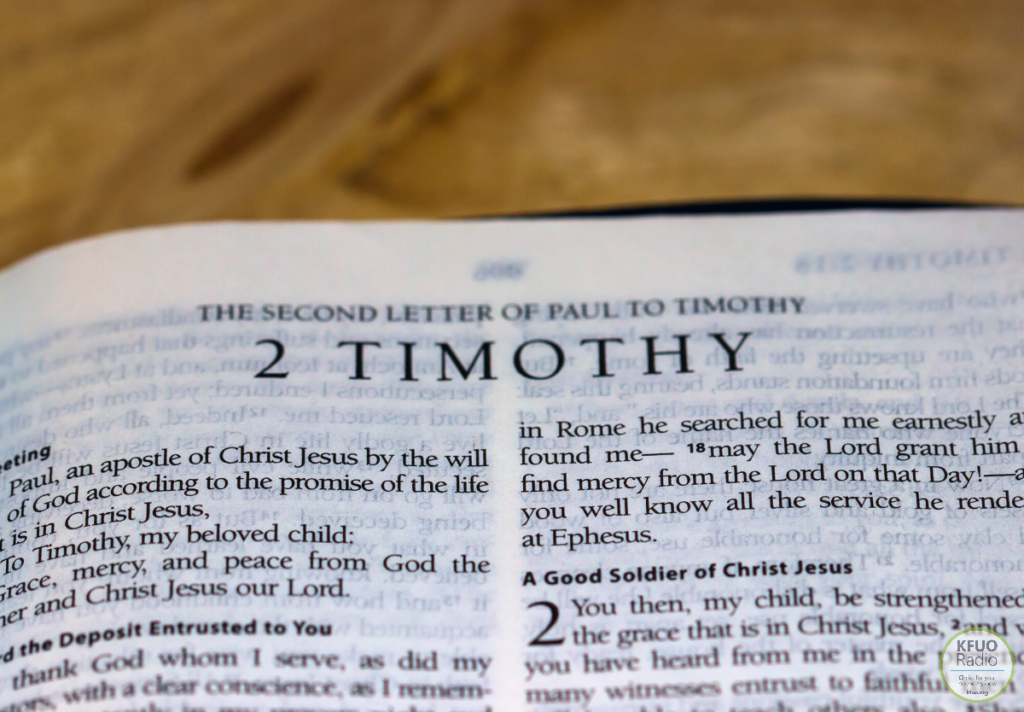 Thy Strong Word — 2 Timothy 1: Why Doctrine Matters - KFUO Radio