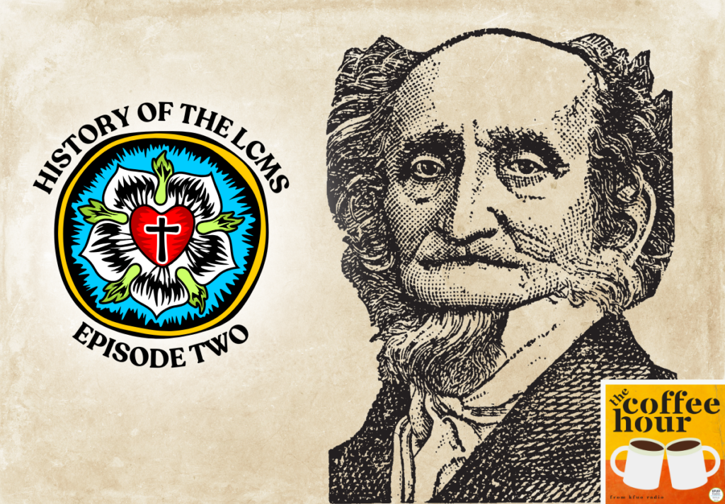 The Coffee Hour — History of the LCMS #2: Martin Stephan, C.F.W ...