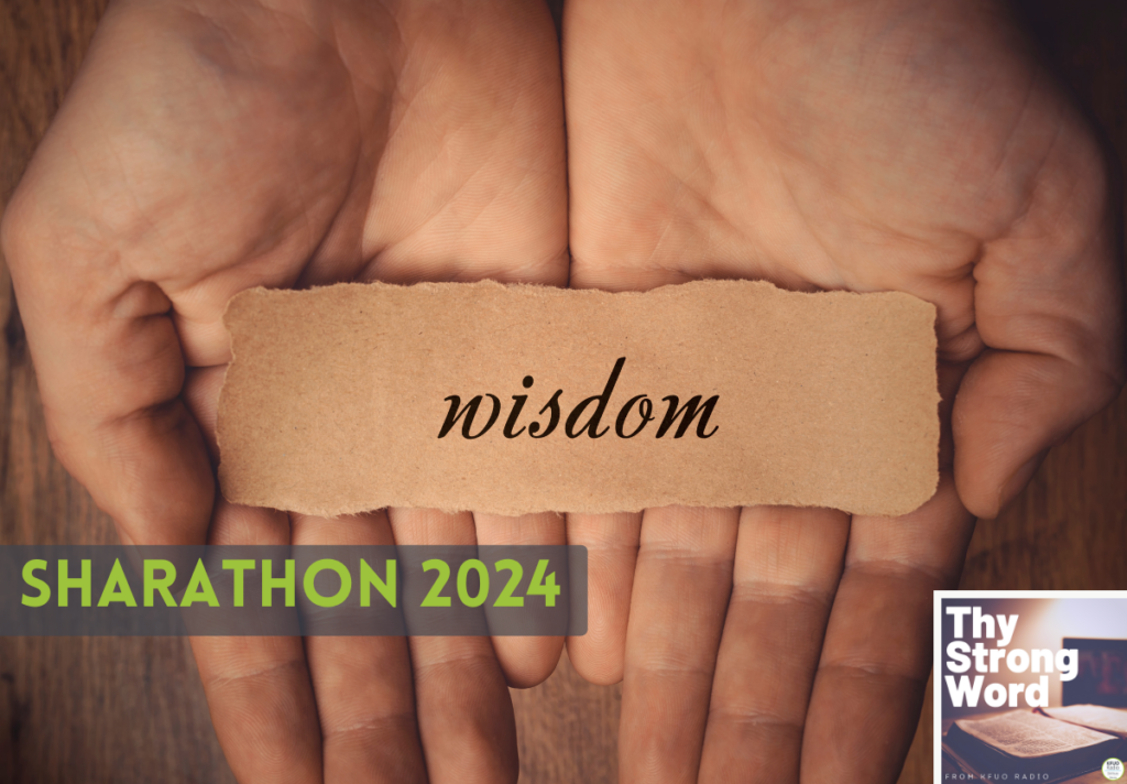 Thy Strong Word — Sharathon 2024: Proverbs 10:1-12: The Proverbs of ...