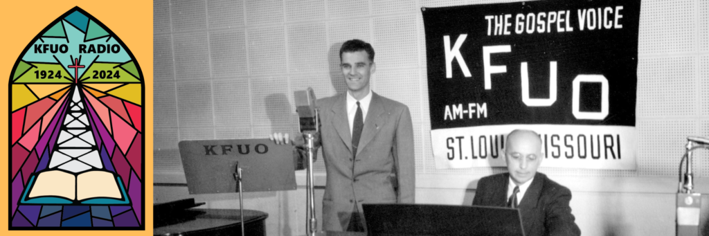 100th Anniversary - KFUO Radio
