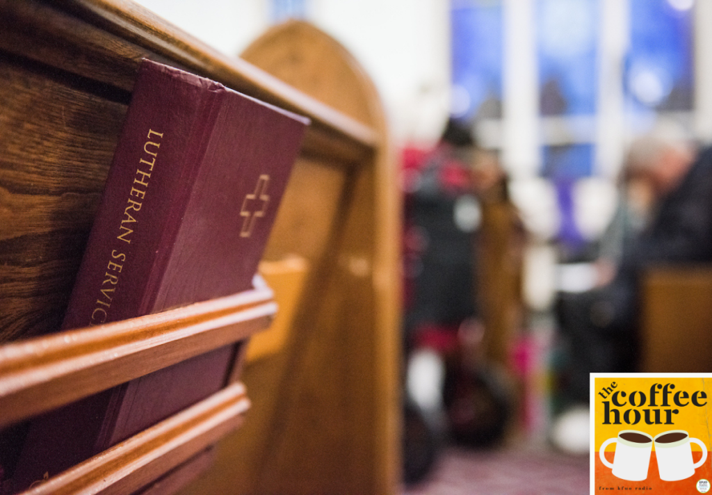 The Coffee Hour — Hymns of the Season: LSB 760, 708 & 522 - KFUO Radio