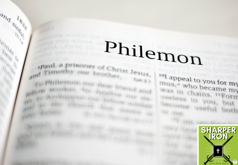 Sharper Iron — Letters from Prison - Philemon 1-25: A Letter of ...